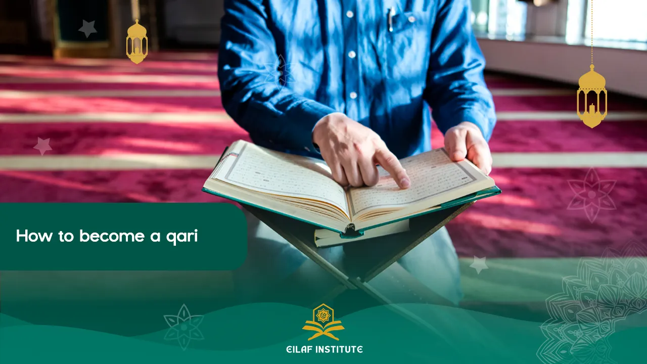 How to become a Qari,Tips, Prerequisites & How Long it Takes