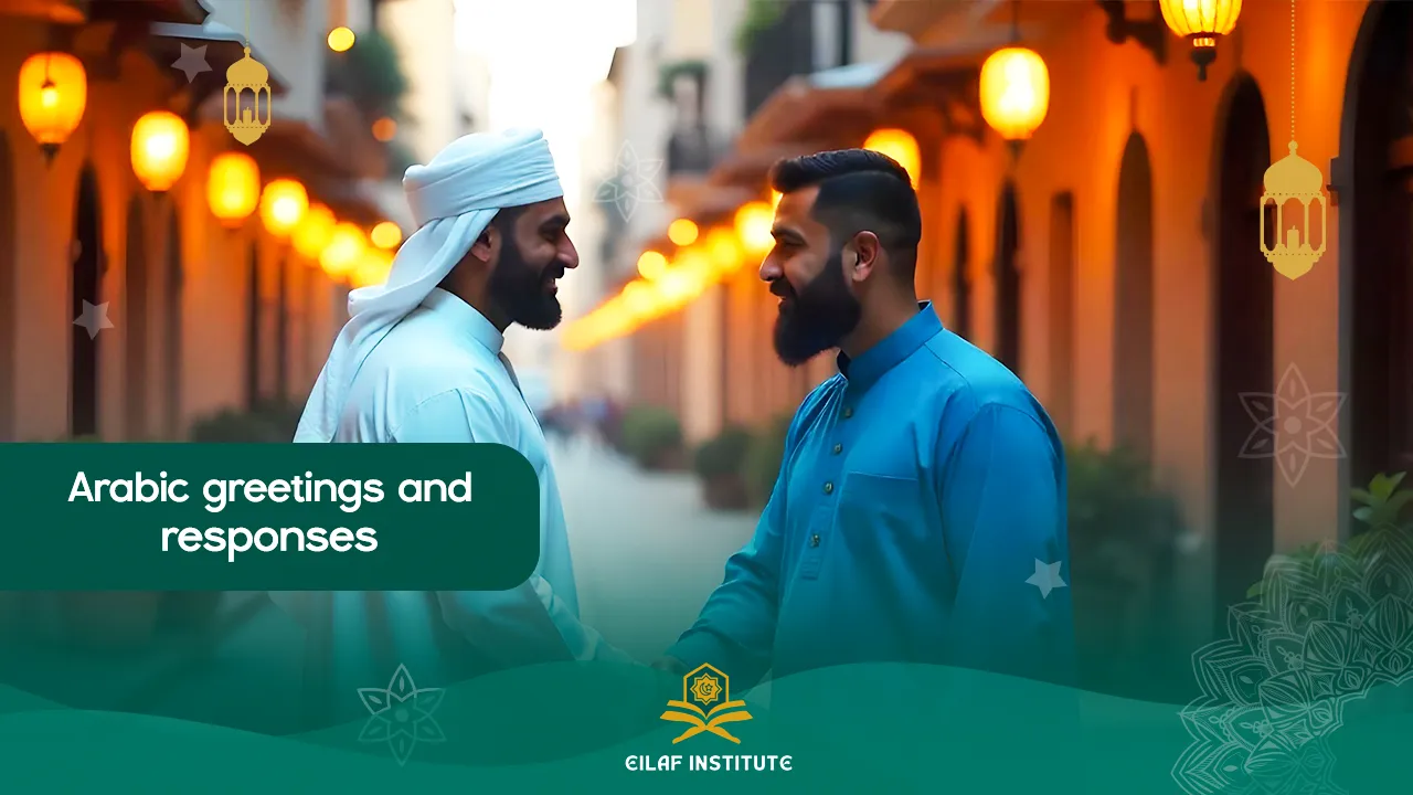 arabic greetings and responses |quick guide | eilaf