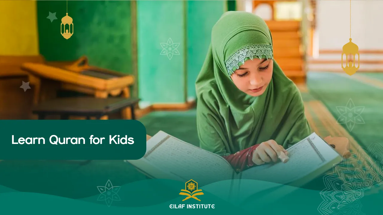Learn Quran for Kids: Your Comprehensive Parent's Guide