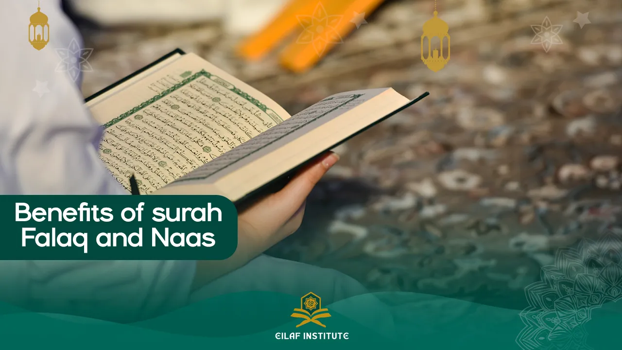Benefits of Surah Falaq and Naas – Your Shield Against Evil